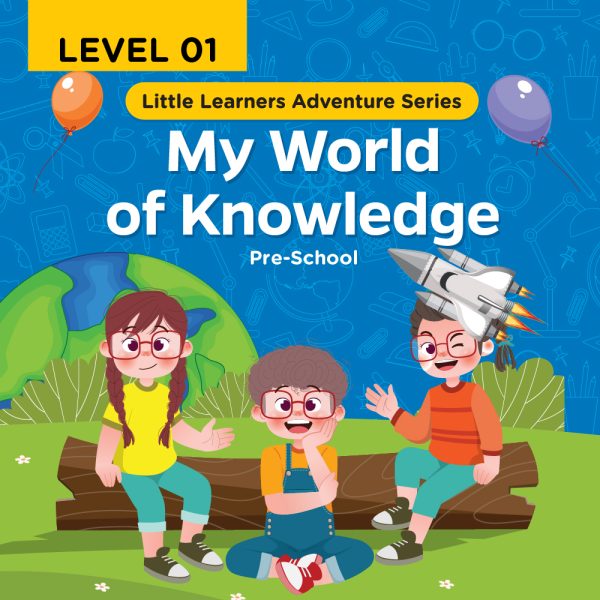 My World of Knowledge - Level 01 | Pre-School - SFPUBLICATIONS